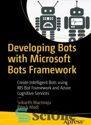 خرید و قیمت دانلود کتاب Developing Bots with Microsoft Bots Framework ...
