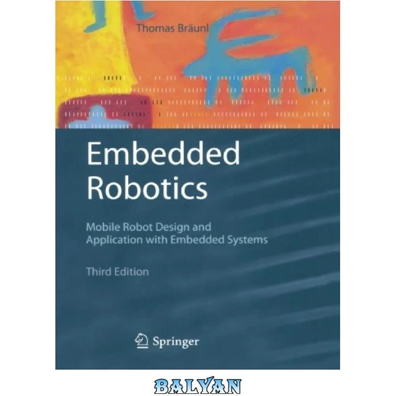خرید و قیمت دانلود کتاب Embedded Robotics Mobile Robot Design And Applications With Embedded