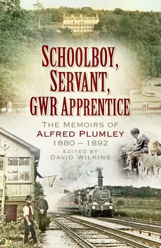 خرید و قیمت دانلود کتاب Schoolboy, Servant, GWR Apprentice: The Memoirs ...