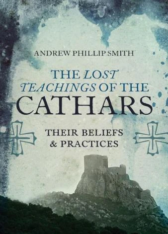 خرید و قیمت دانلود کتاب The lost teachings of the cathars their beliefs ...