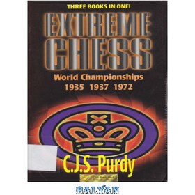 خرید و قیمت دانلود کتاب Extreme Chess - World Championships 1935 1937 ...