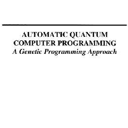 خرید و قیمت دانلود کتاب Automatic Quantum Computer Programming 2004 | ترب