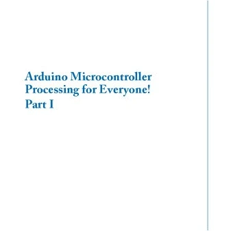 خرید و قیمت دانلود کتاب Arduino Microcontroller Processing for Everyone! 2010 | ترب
