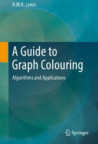 خرید و قیمت دانلود کتاب A Guide to Graph Colouring: Algorithms and Applications ویرایش 1 | ترب