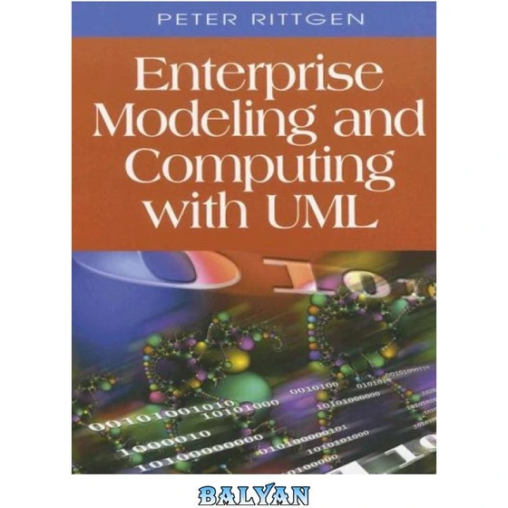 خرید و قیمت دانلود کتاب Enterprise Modeling And Computing With Uml ترب