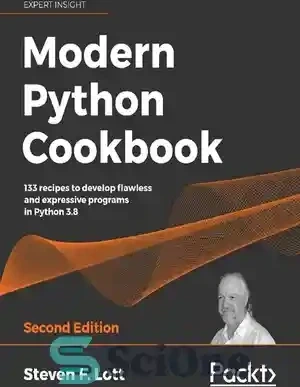 خرید و قیمت دانلود کتاب Modern Python Cookbook: 133 recipes to develop ...
