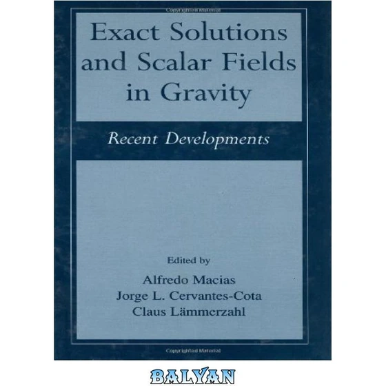خرید و قیمت دانلود کتاب Exact Solutions and Scalar Fields in Gravity: Recent Developments | ترب