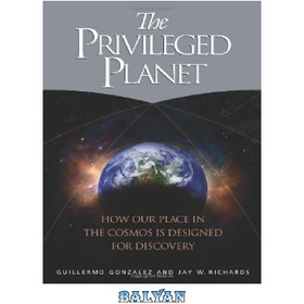 خرید و قیمت دانلود کتاب The Privileged Planet: How Our Place in the ...