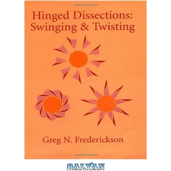 خرید و قیمت دانلود کتاب Hinged Dissections: Swinging and Twisting | ترب