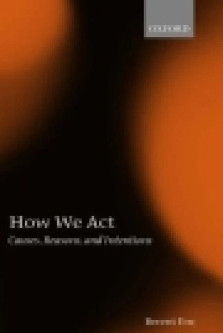 خرید و قیمت دانلود کتاب How We Act: Causes, Reasons, and Intentions 2003 ا کتاب انگلیسی چگونه ...