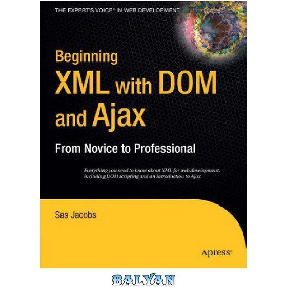 خرید و قیمت دانلود کتاب Beginning Xml With Dom And Ajax From Novice To Professional ترب