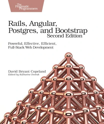 خرید و قیمت دانلود کتاب Rails Angular Postgres And Bootstrap Powerful Effective Efficient