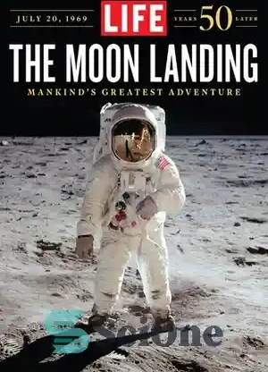 خرید و قیمت دانلود کتاب LIFE The Moon Landing: 50 Years Later - LIFE فرود ماه: 50 سال بعد | ترب