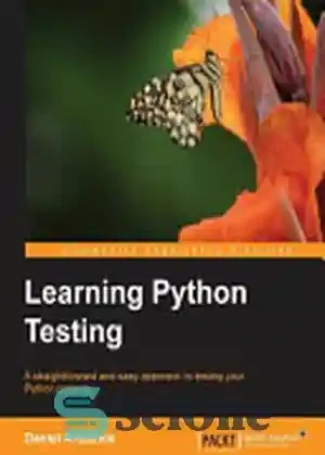 خرید و قیمت دانلود کتاب Learning Python Testing - آموزش تست پایتون | ترب