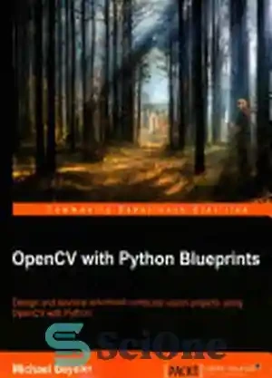 خرید و قیمت دانلود کتاب OpenCV with Python Blueprints - OpenCV با طرح ...