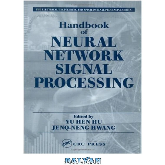 خرید و قیمت دانلود کتاب Handbook of Neural Network Signal Processing | ترب