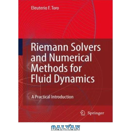 خرید و قیمت دانلود کتاب Riemann Solvers and Numerical Methods for Fluid Dynamics | ترب