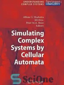 خرید و قیمت دانلود کتاب Simulating Complex Systems by Cellular Automata - شبیه سازی سیستم های ...