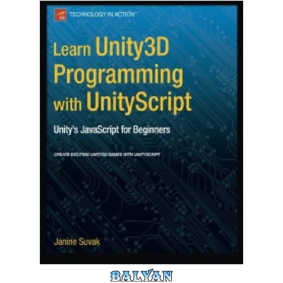 خرید و قیمت دانلود کتاب Learn Unity3d Programming With Unityscript Unitys Javascript For