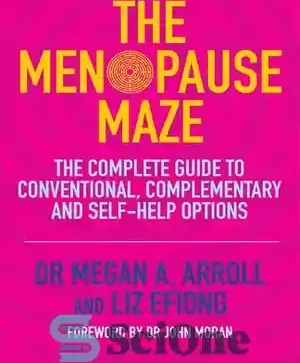 خرید و قیمت دانلود کتاب The Menopause Maze: The Complete Guide to ...
