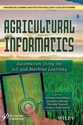 خرید و قیمت دانلود کتاب Agricultural Informatics Automation Using The Iot And Machine Learning