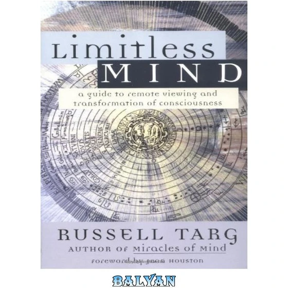 خرید و قیمت دانلود کتاب Limitless Mind: A Guide to Remote Viewing and Transformation of ...