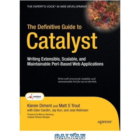 خرید و قیمت دانلود کتاب The Definitive Guide to Catalyst: Writing Extensible, Scalable and ...