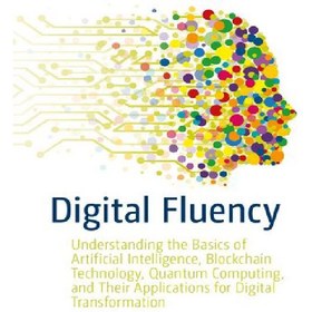 خرید و قیمت دانلود کتاب Digital Fluency: Understanding the Basics of Artificial Intelligence ...