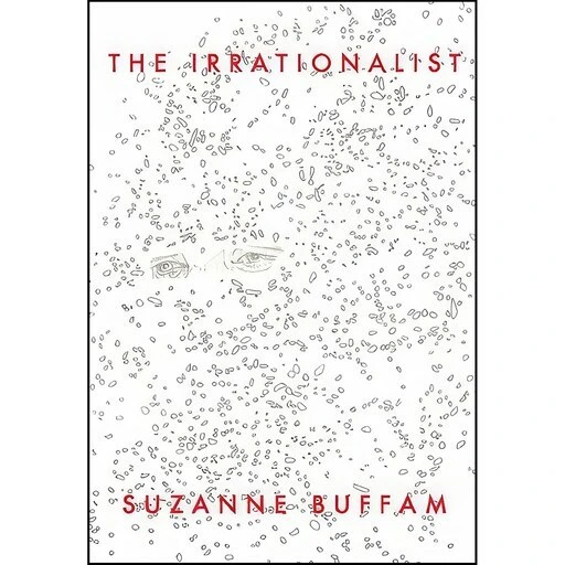 خرید و قیمت کتاب زبان اصلی The Irrationalist اثر Suzanne Buffam | ترب