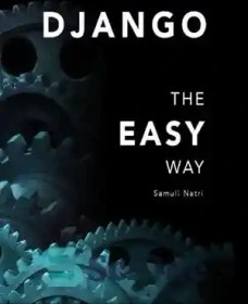 خرید و قیمت دانلود کتاب Django - The Easy Way: A Step-by-Step Guide on ...