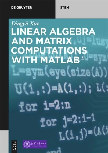 خرید و قیمت دانلود کتاب Linear Algebra And Matrix Computations With Matlab® 2020 ترب