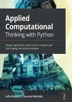 خرید و قیمت دانلود کتاب Applied Computational Thinking with Python - تفکر محاسباتی کاربردی با ...