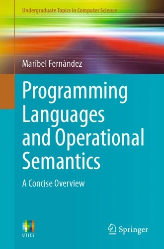 خرید و قیمت دانلود کتاب Programming Languages And Operational Semantics A Concise Overview