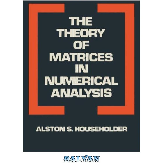 خرید و قیمت دانلود کتاب The Theory Of Matrices In Numerical Analysis ترب