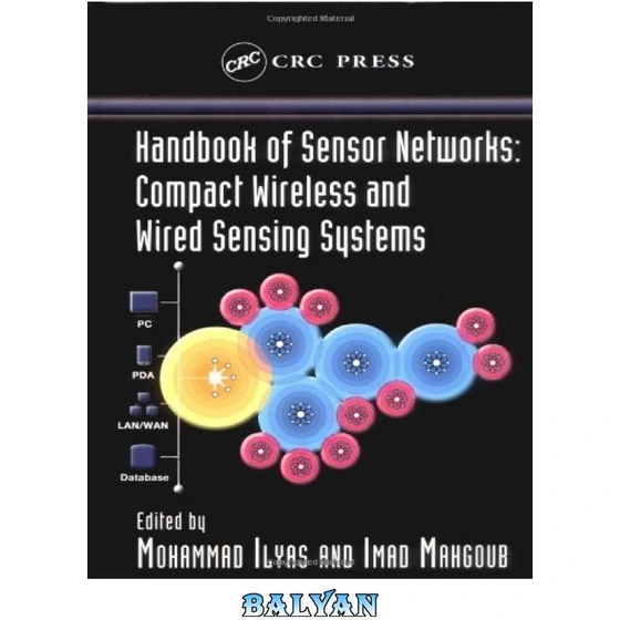 خرید و قیمت دانلود کتاب Handbook of Sensor Networks: Compact Wireless and Wired Sensing Systems ...