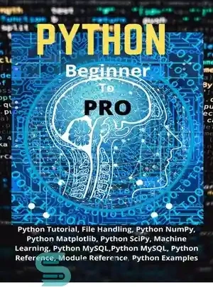 خرید و قیمت دانلود کتاب Python Beginner To Pro: Python Tutorial, File ...