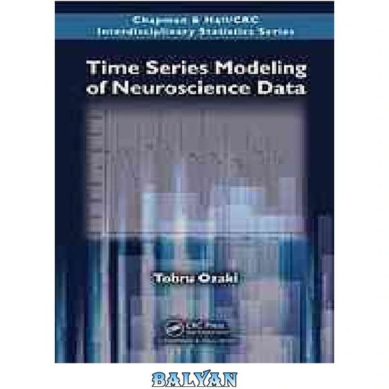 خرید و قیمت دانلود کتاب Time series modeling of neuroscience data | ترب