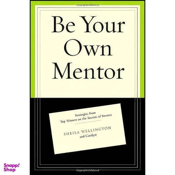 خرید و قیمت کتاب Be Your Own Mentor اثر Sheila Wellington and Betty ...