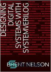 خرید و قیمت دانلود کتاب Designing Digital Systems With SystemVerilog - طراحی سیستم های دیجیتال ...