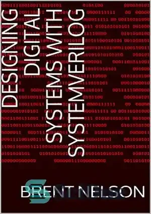 خرید و قیمت دانلود کتاب Designing Digital Systems With SystemVerilog - طراحی سیستم های دیجیتال ...