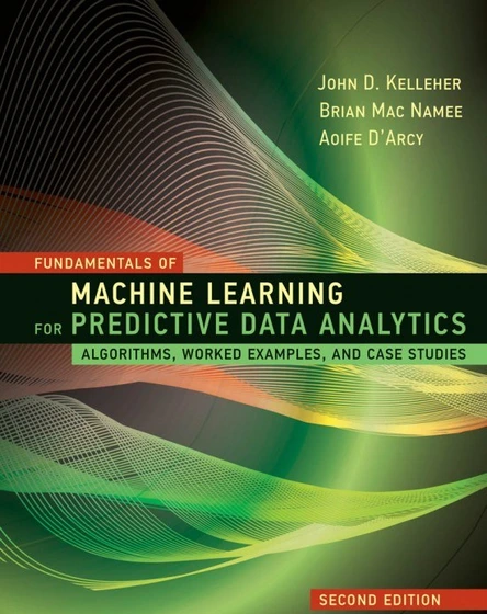 خرید و قیمت دانلود کتاب Fundamentals Of Machine Learning For Predictive Data Analytics