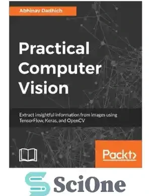 خرید و قیمت دانلود کتاب Practical Computer Vision: Extract insightful ...
