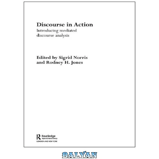 خرید و قیمت دانلود کتاب Discourse in Action Introducing Mediated ...