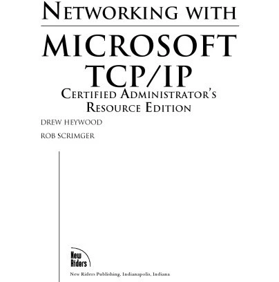 خرید و قیمت دانلود کتاب Networking with Microsoft TCP/IP, certified administrator's resource ...