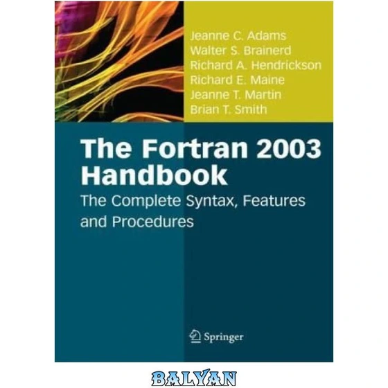 خرید و قیمت دانلود کتاب The Fortran 2003 handbook: the complete syntax, features and procedures ...