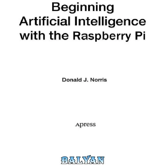 خرید و قیمت دانلود کتاب Beginning Artificial Intelligence with the Raspberry Pi | ترب
