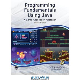 خرید و قیمت دانلود کتاب Programming Fundamentals Using JAVA : A Game Application Approach, 2nd ...