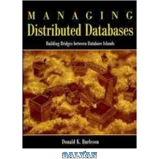 خرید و قیمت دانلود کتاب Managing Distributed Databases Building Bridges Between Database
