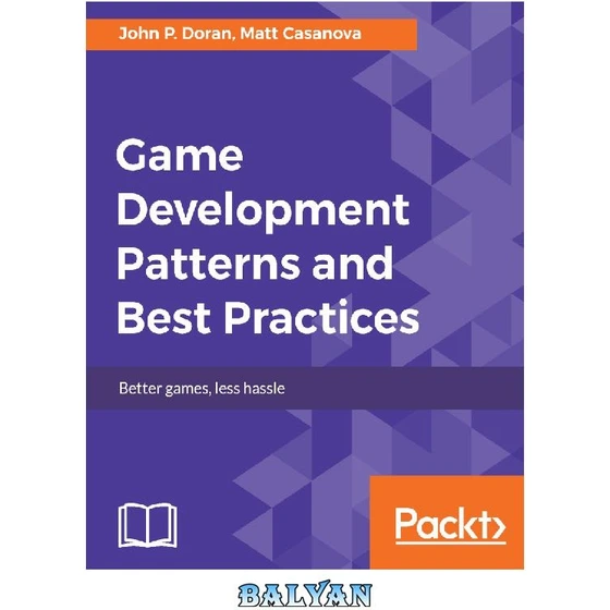 خرید و قیمت دانلود کتاب Game Development Patterns And Best Practices ترب