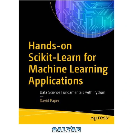 خرید و قیمت دانلود کتاب Hands On Scikit Learn For Machine Learning Applications Data Science